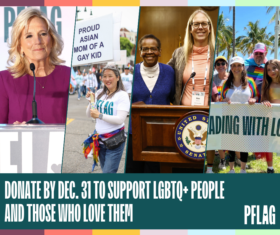 Support PFLAG. Save lives. Change the world.